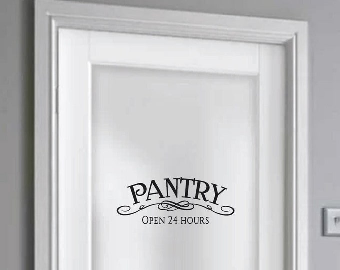 Pantry Open 24 Hours Decal for Wall or Glass Door - Etsy