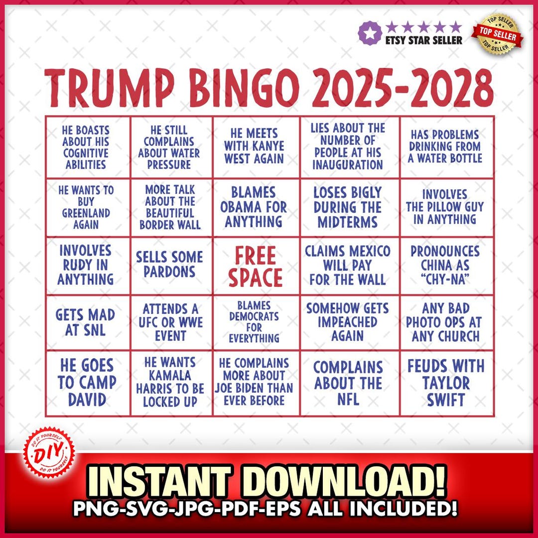 Trump Bingo Card 2025-2028 SVG-EPS-PNG, Instant Download, Election ...