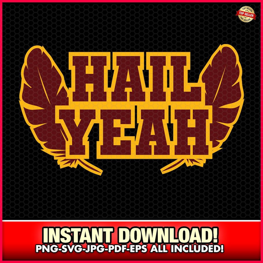 Washington Hail Yeah Commanders PNG-JPG-SVG, Sublimation, Instant Download, Game Day, Feathers ...
