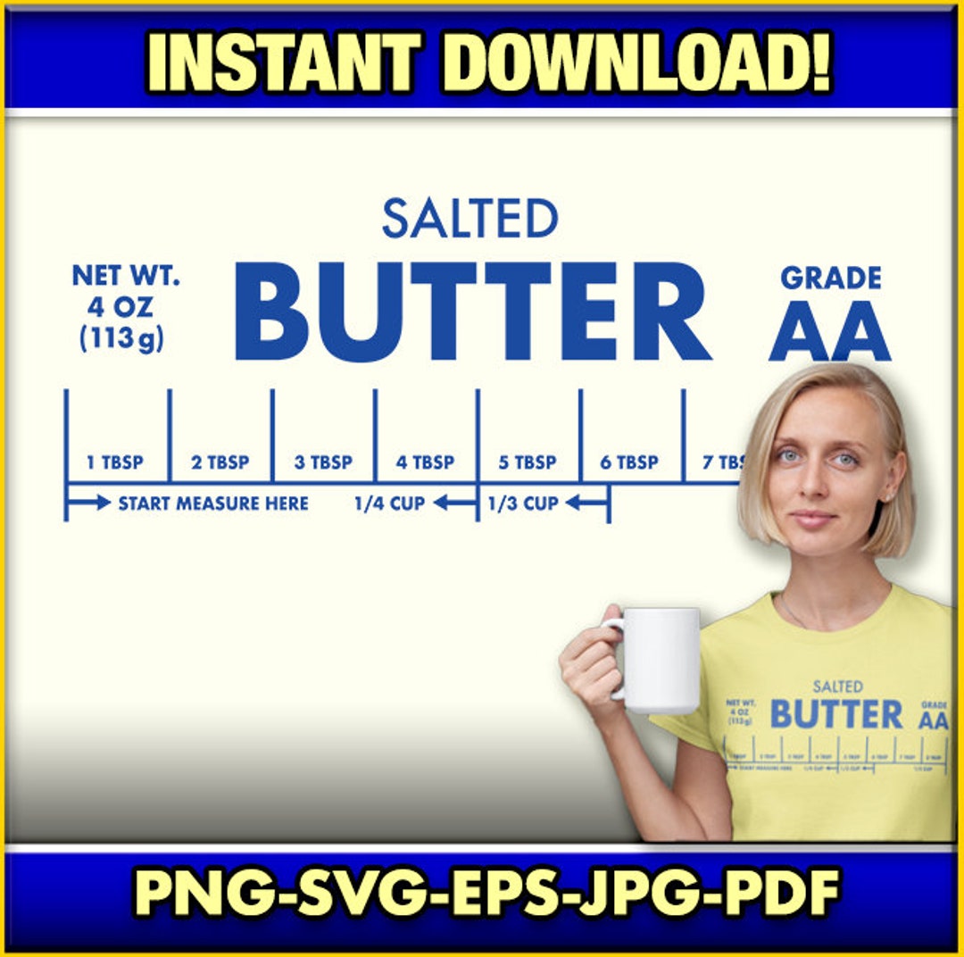 Butter SVG-PNG-EPS, Salted Butter Life, Butter Stick, Baker, Baking ...