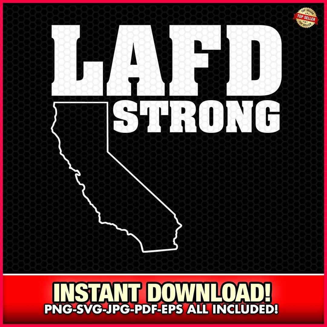 LAFD Strong 2025 Svg-eps-png T-shirt, Los Angeles Fire Department ...