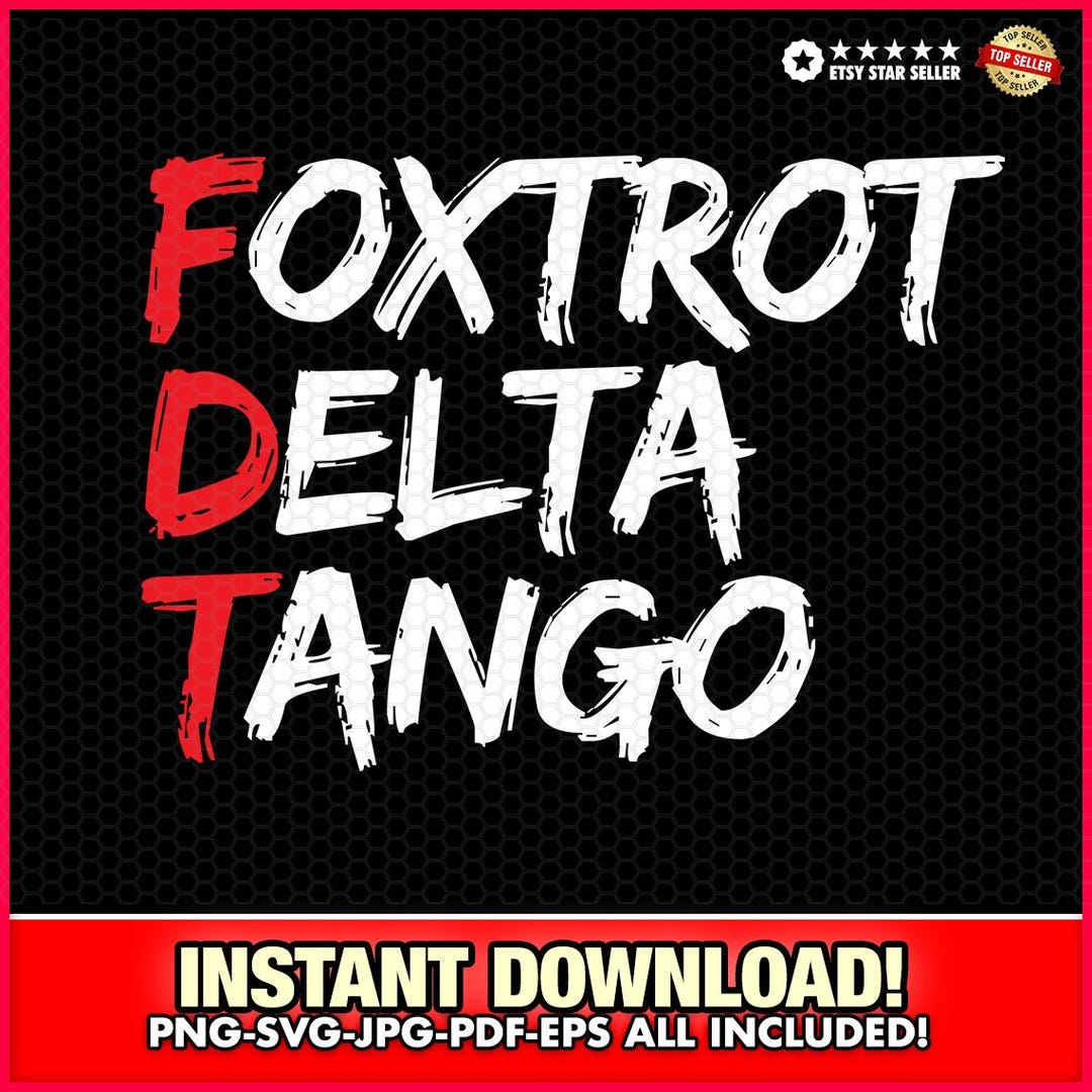 Foxtrot Delta Tango F Donald Trump Svg-png-eps, Maga, Design Template ...
