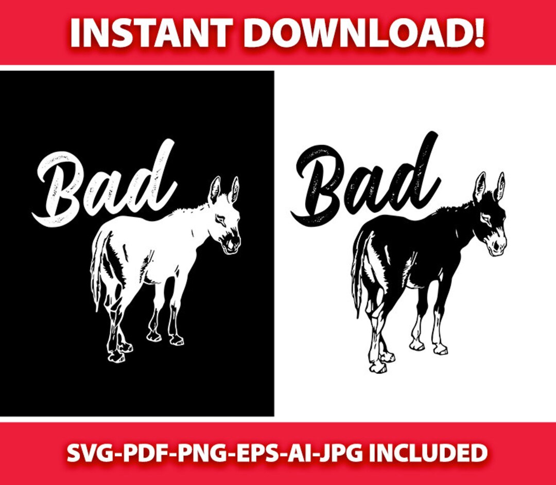 Funny Bad Ass Donkey SVG-PNG-PDF Instant Download, Donkey Graphic, Bad ...