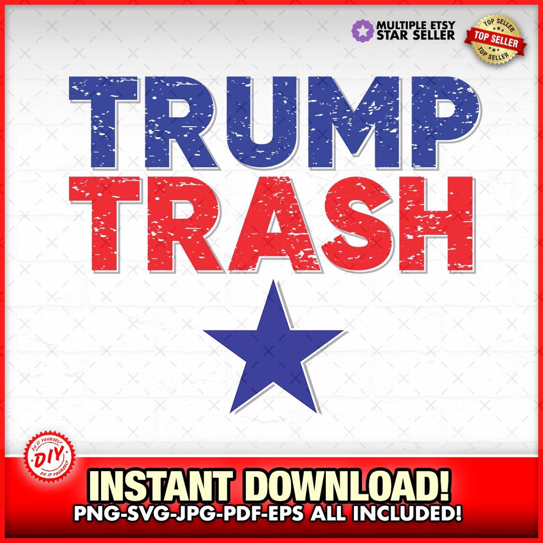 Trump Trash 2024 Patriotic SVG-EPS-PNG, Maga, Trump Gift, Joe Biden ...