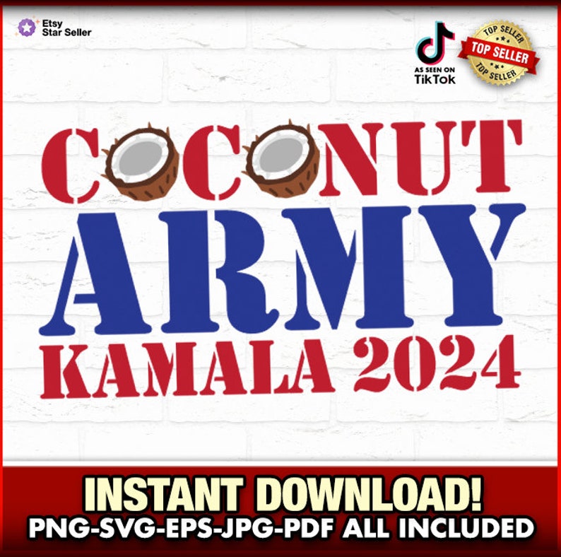 Kamala Harris Coconut Army 2024 SVG-EPS-PNG, Instant Download, Coconut ...