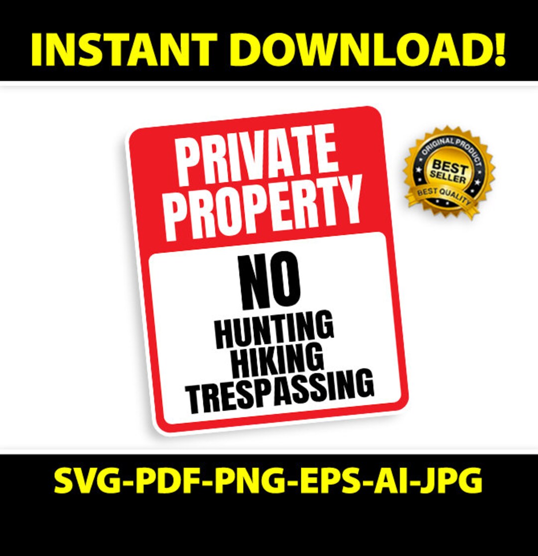 Private Property No Trespassing Sign, Downloadable SVG-EPS-PNG, Instant ...