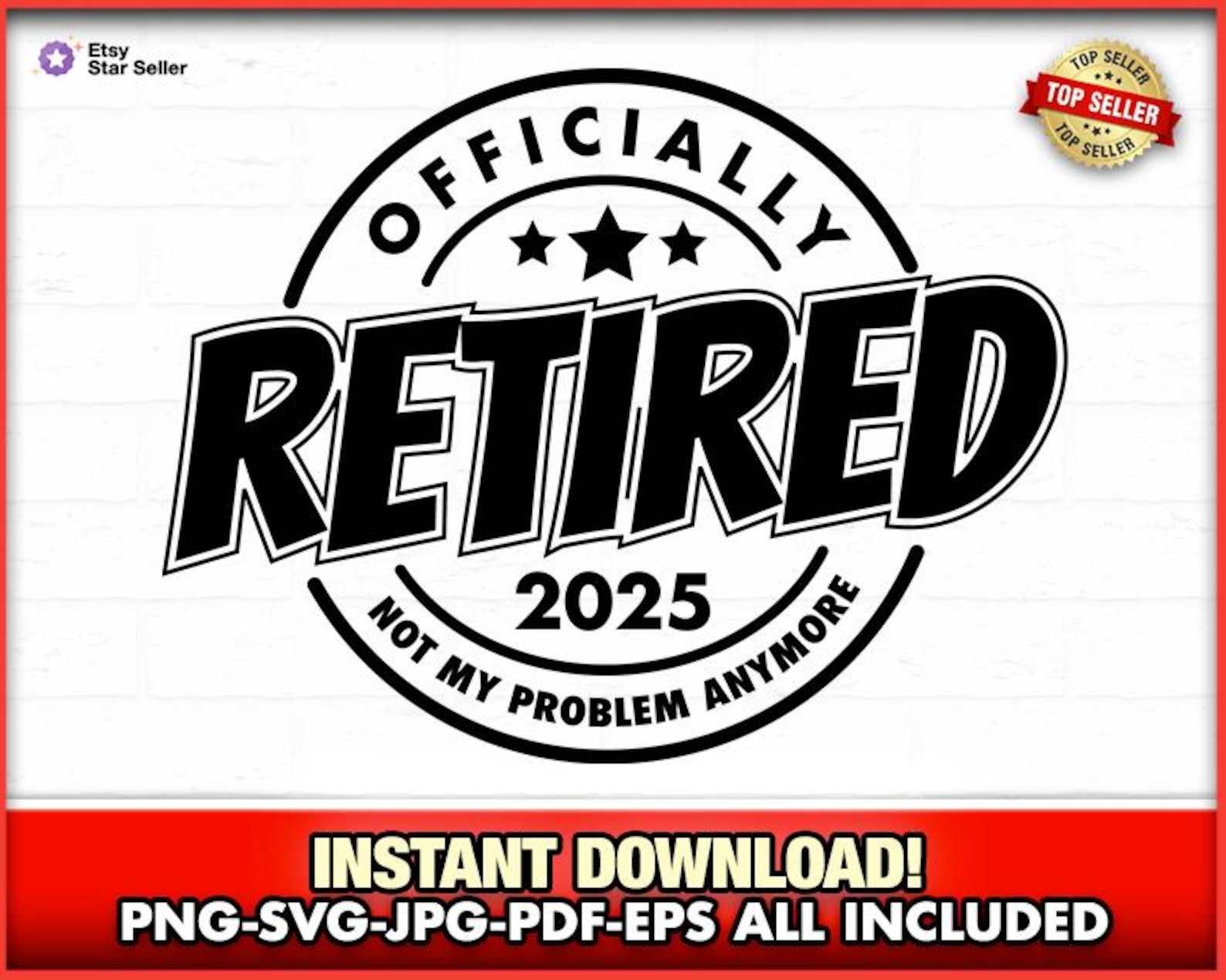 Officially Retired 2025 Graphic SVG-EPS-PNG Instant Download, Cricut, T ...