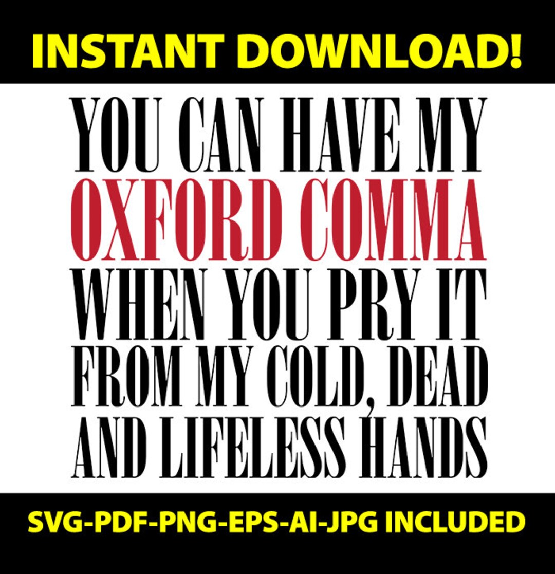 Oxford Comma Humor SVG-PNG-EPS Instant Digital Download for Cricut, T ...