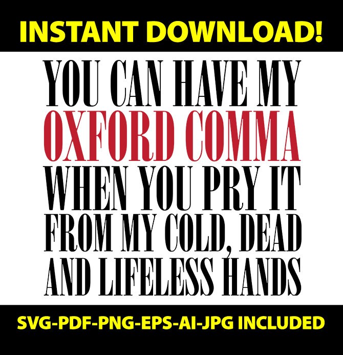 Oxford Comma Humor SVG-PNG-EPS Instant Digital Download for Cricut, T ...
