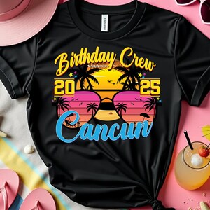 Cancun Birthday Crew Party 2025 SVG-EPS-PNG, Cricut, T-shirts, Stickers ...