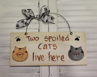 Spoiled cat sign | Etsy