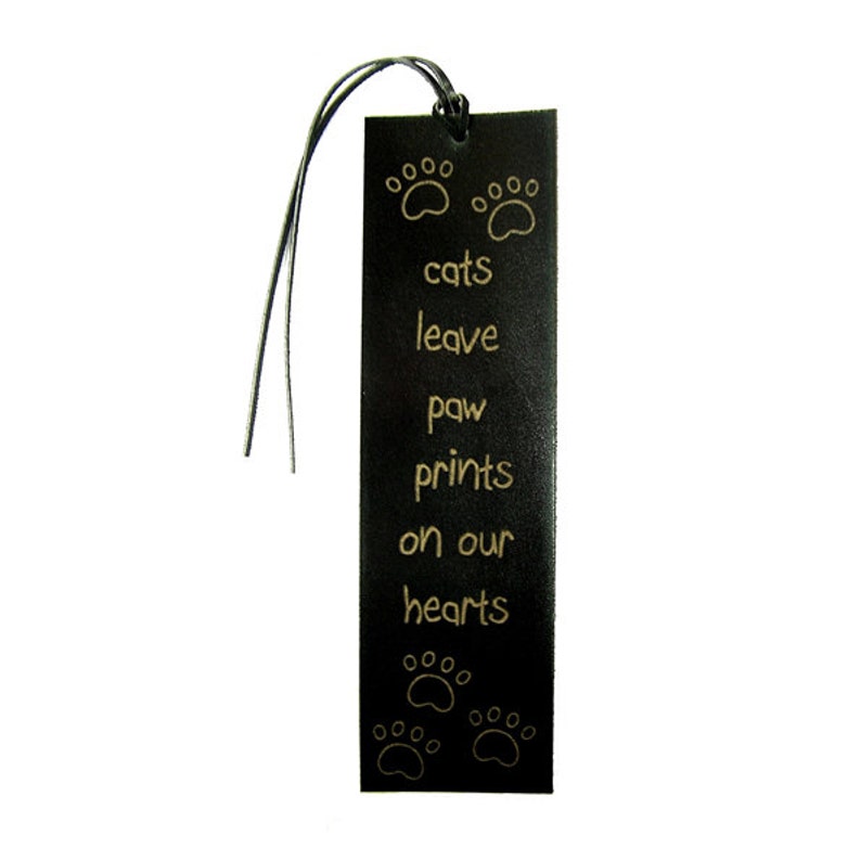 Cats Leather Bookmark Cat Quotes Cats Leave Paw Prints Laser Cut ...