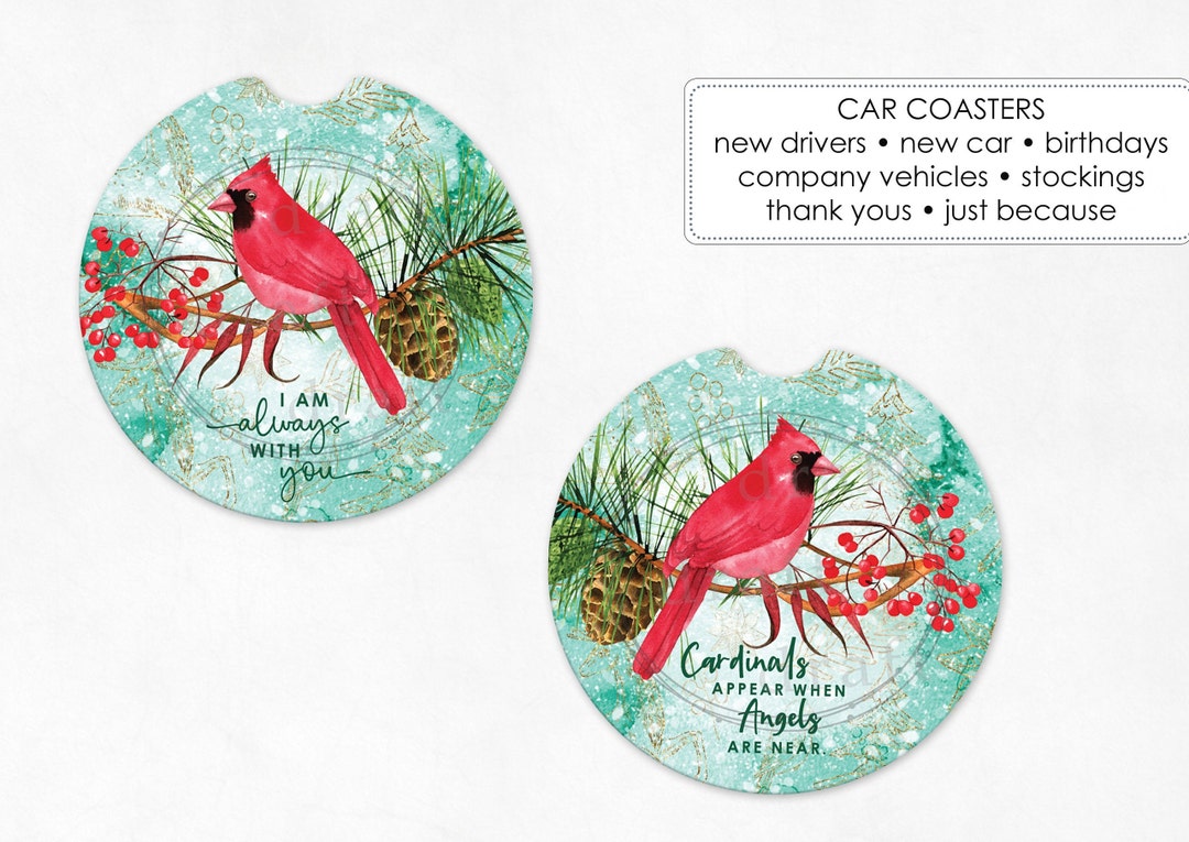 CARDINALS • 2 Car Coaster Designs • I Am Always With You and Angels Are ...