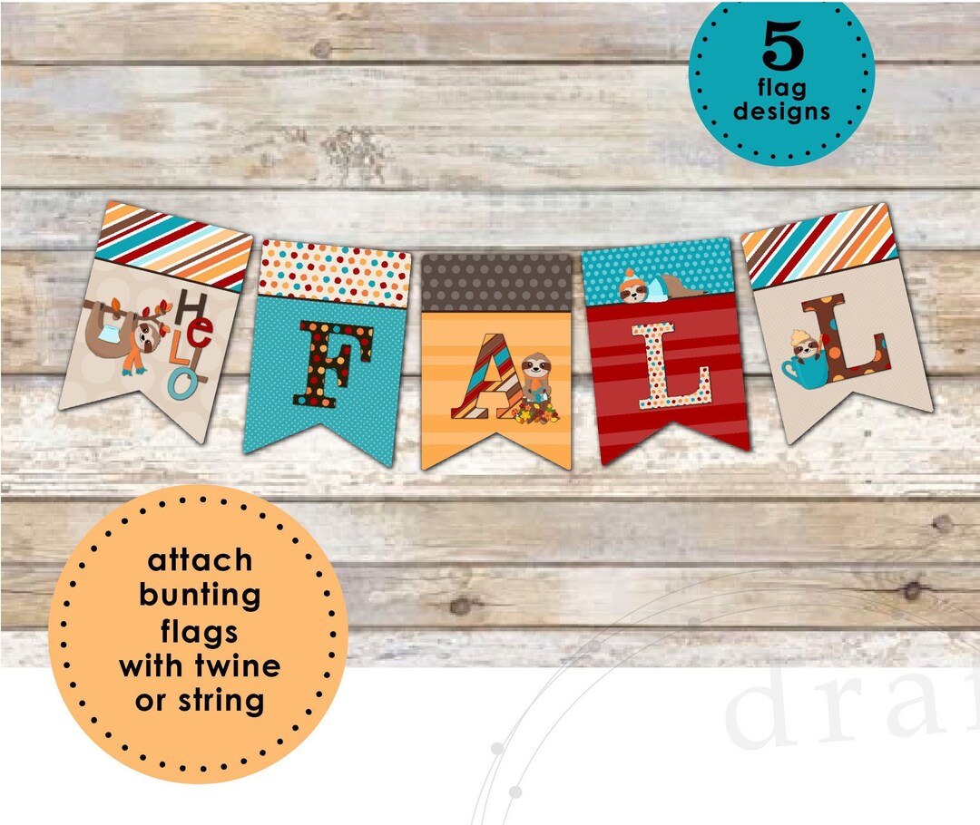 SLOTHS Fall Bunting Flag Designs 5 Designs Adorable Flag Designs Hello ...