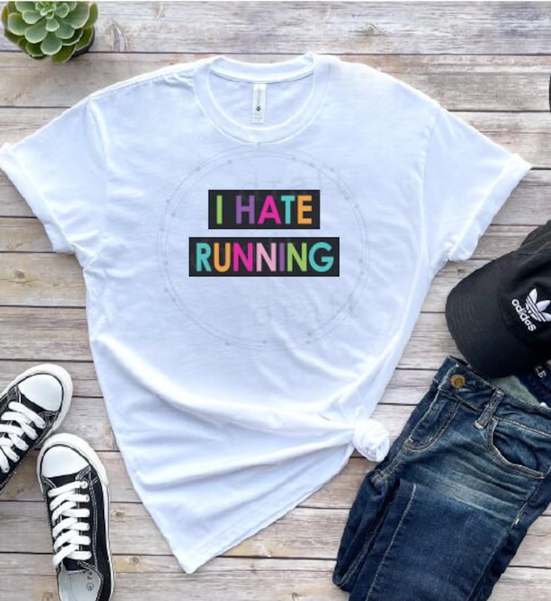 2 Running Shirt Designs • I Love Running (when I'm Done.) AND I Hate ...