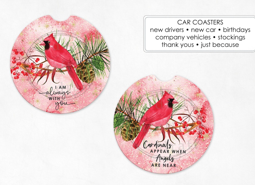 Cardinals 2 Car Coaster Designs I Am Always With You and Angels Are ...