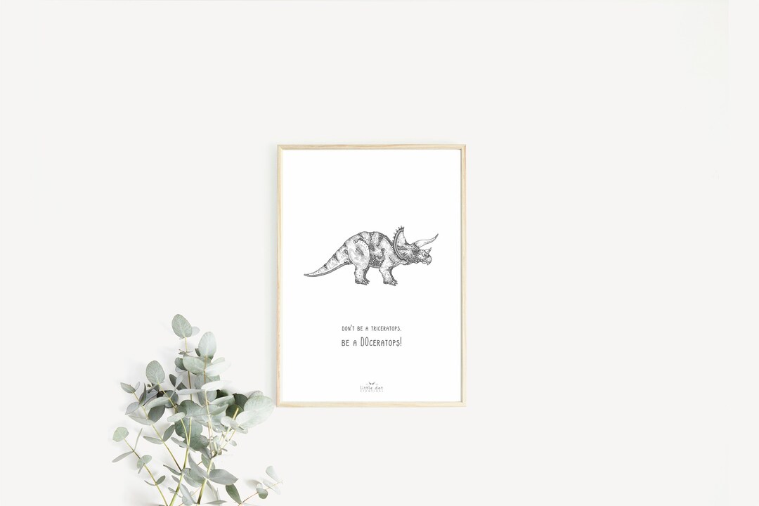 Motivational Dinosaur Poster Print Triceratops Doceratops - Etsy