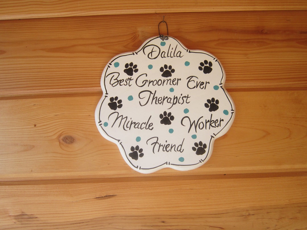 Personalized Dog Groomer Sign,best Groomer Ever,therapist,miracle ...
