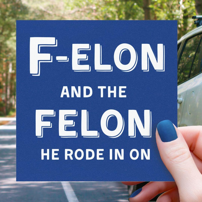 F Elon and the Felon Bumper Sticker - Etsy