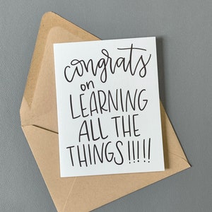 Graduation Card Congrats on Learning All the Things - Etsy