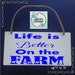 Farm Life Plaque/farmer Plaque/farming/farmer Gift/farming Life/gift ...