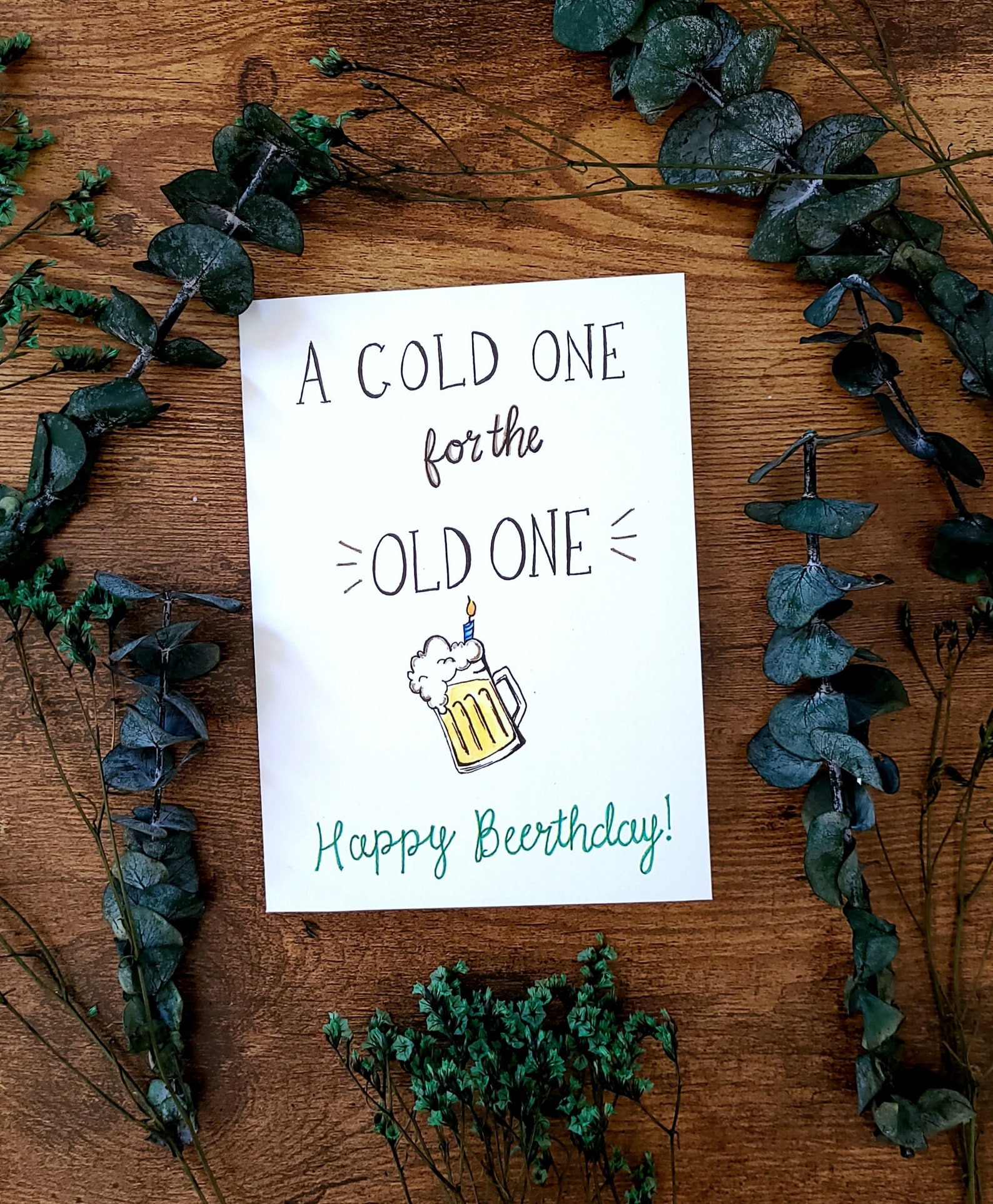 A Cold One for the Old One, Happy Beerthday Card, Beer Lover, Birthday ...