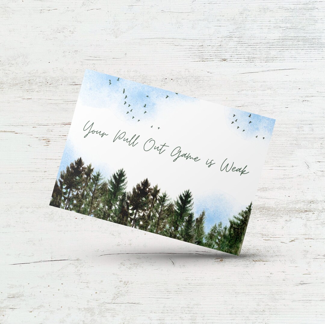 Your Pull Out Game is Weak, Father's Day Card, New Dad Announcement ...