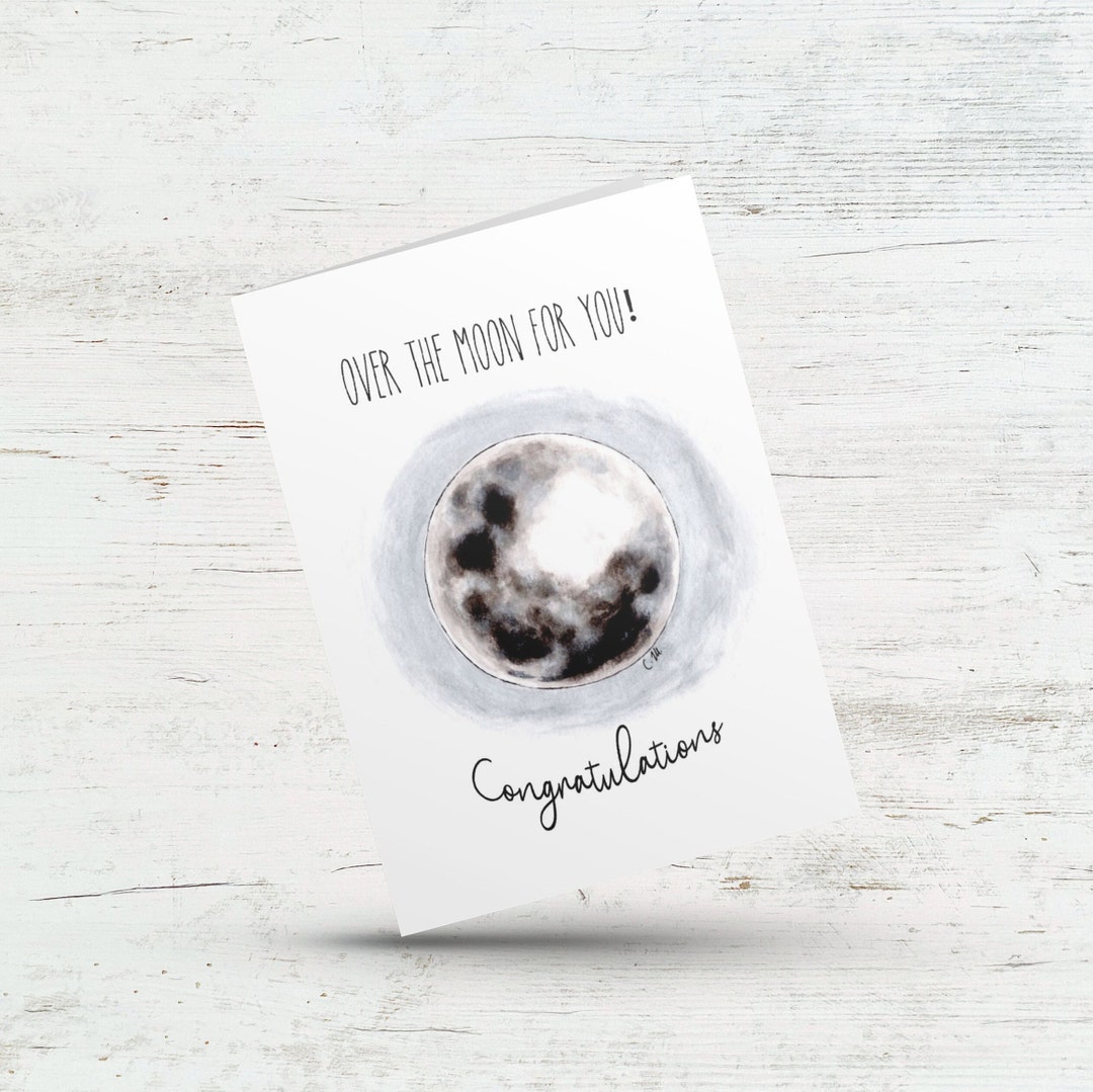Over the Moon for You Congratulations, Moon Space Universe Nerd Card ...