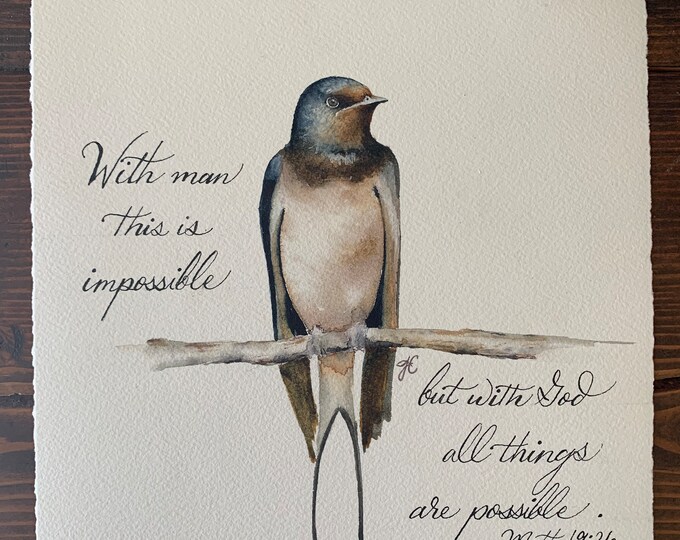 Matthew 19:26, With God All Things Are Possible, Barn Swallow Original Watercolor, Calligraphy ...