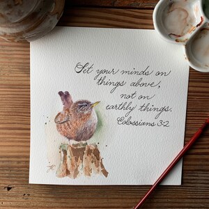 Colossians 3:2 Set Your Minds on Things Above, Original Watercolor Wren ...
