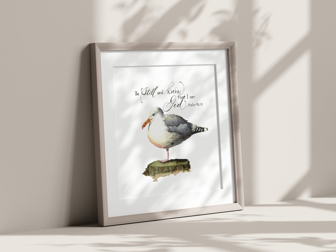 Psalm 46:10, Sea Gull Watercolor, Be Still and Know, Encouragement ...