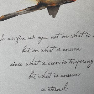 2 Corinthians 4:18. so We Fix Our Eyes Not in What is Seen, Rufous ...