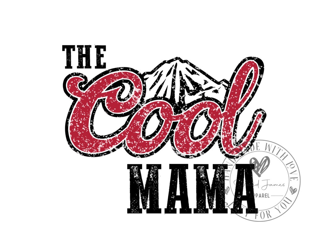 The Cool Mama PNG, Mom Life PNG, Mama PNG, Mama Sublimation, camiseta ...