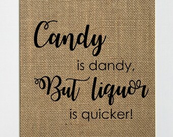 Candy is Dandy Sign - Etsy