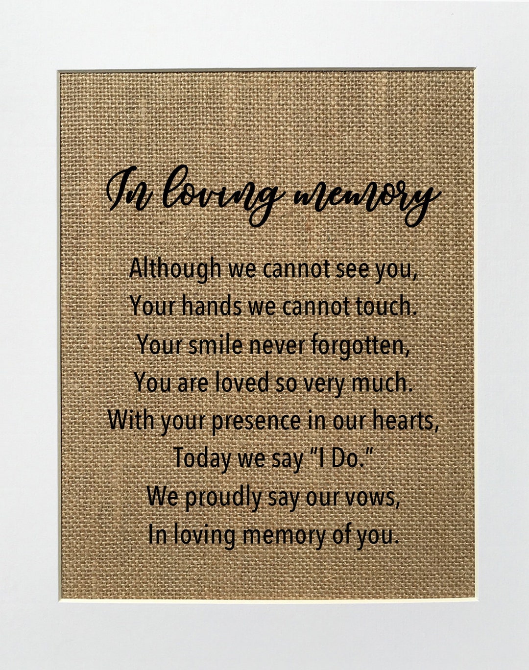 UNFRAMED in Loving Memory Although We Cannot See You / Burlap Print ...