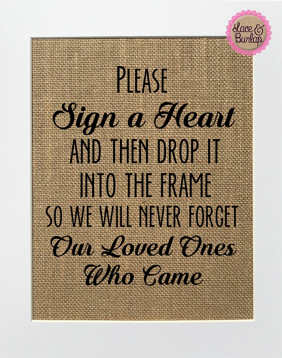 UNFRAMED Please Sign A Heart and Then Drop It Into the Frame.. / Burlap ...