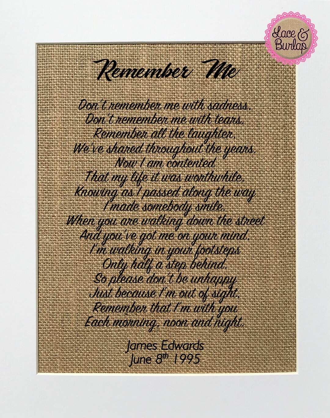 UNFRAMED Remember Me / Burlap Print Sign 5x7 8x10 / Rustic Vintage Home ...