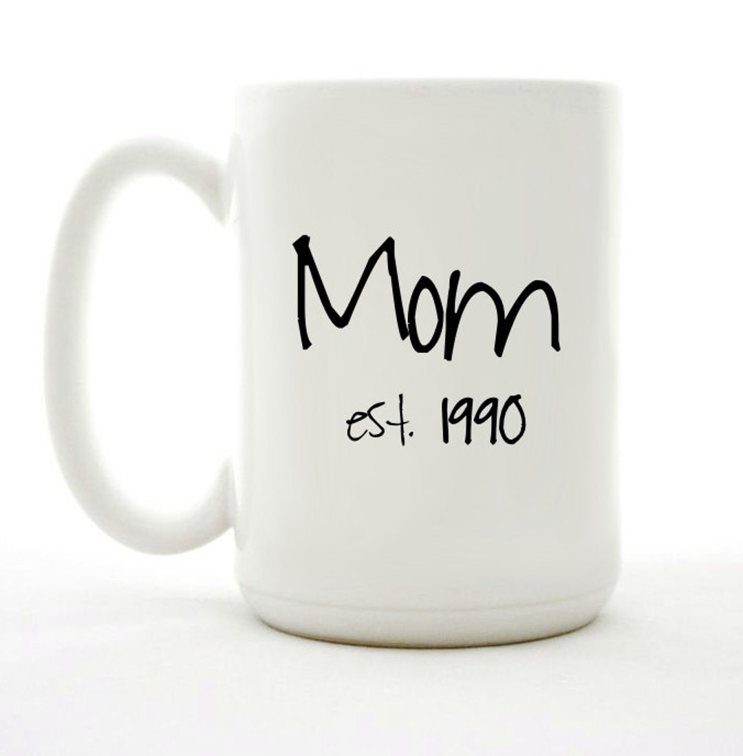 Mom Est. Mug - Etsy
