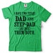 Step Dad T-shirt Gift for Step Father Dad Daddy Father's Day Gift Tee ...