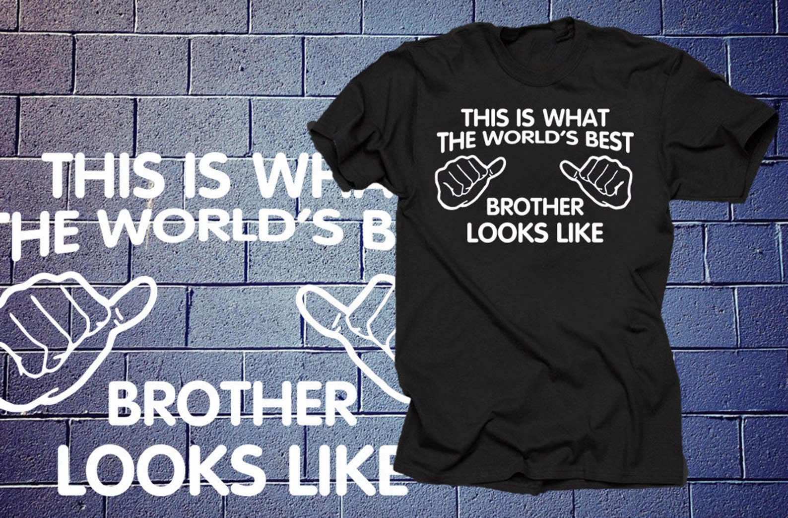 This is What the World Best Brother Looks Like T Shirt Shirt - Etsy