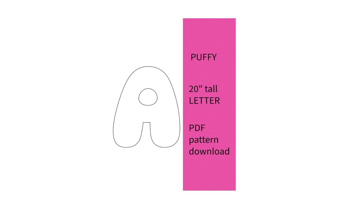 20” Large Puff Letter PDF Pattern Instant Download Oversize Jumbo Decor ...
