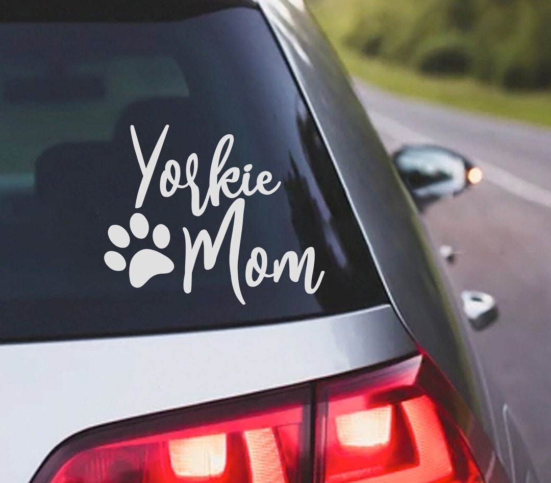 Yorkie Mom Decal - Yorkshire Terrier Vinyl Decal - Yorkie Mom Sticker ...