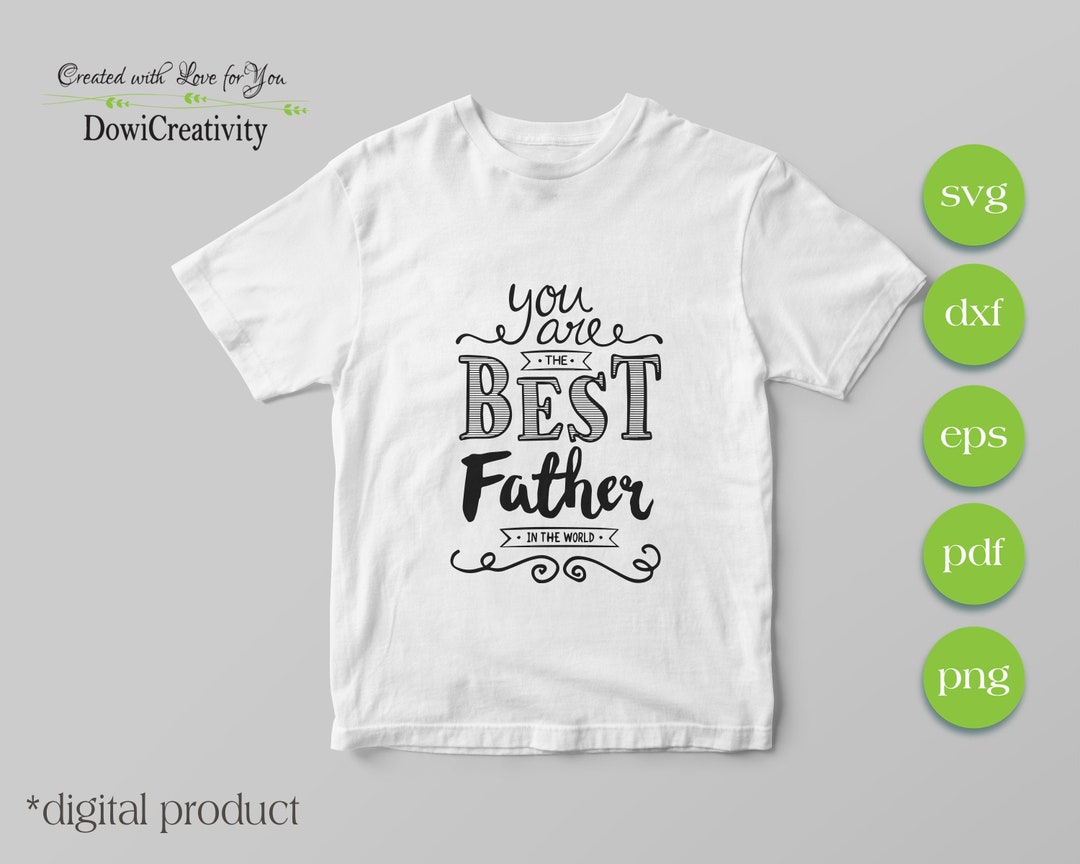 Best Father SVG File, Quote DXF Cut File, Sticker Svg File, Vector ...