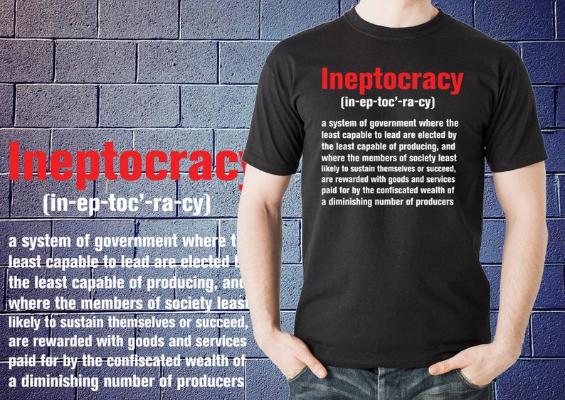 Ineptocracy Government Definition Political Election T-shirt - Etsy