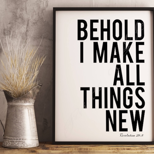 Christian Print. Behold I Make All Things New. Revelation | Etsy