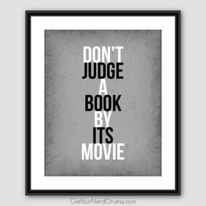 Don't Judge A Book by Its Movie, Book Nerd Print, Library Art Print - Etsy