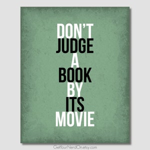 Don't Judge A Book by Its Movie, Book Nerd Print, Library Art Print - Etsy