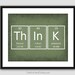 Think Poster, Classroom Decor, Periodic Table of Elements, Gifts for ...