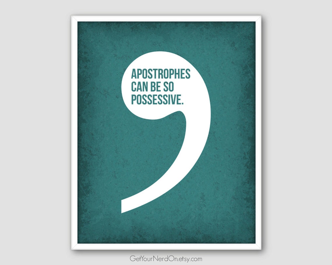 Funny Apostrophe Poster Punctuation Nerd Art Grammar Nerd - Etsy