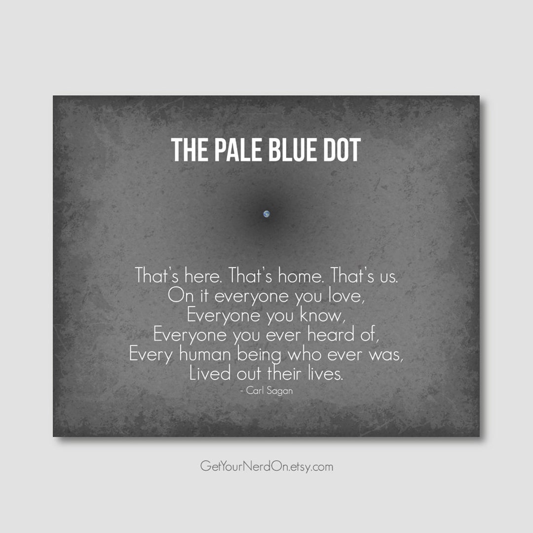 The Pale Blue Dot, Inspirational Quote, Astronomy Gifts, Science Nerd ...